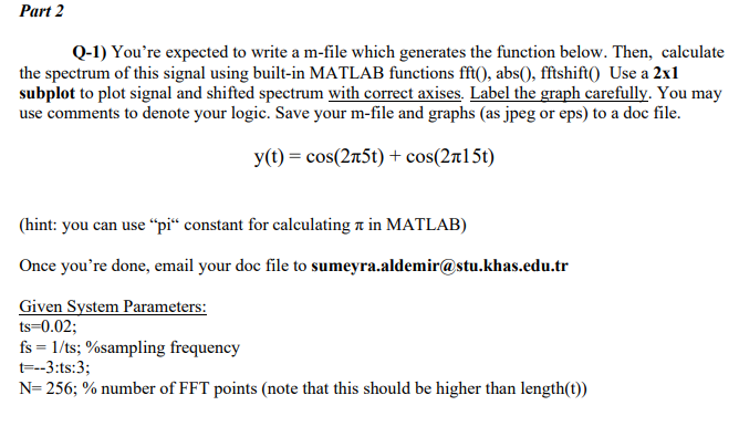 Solved Q-1) You're expected to write a m-file which | Chegg.com