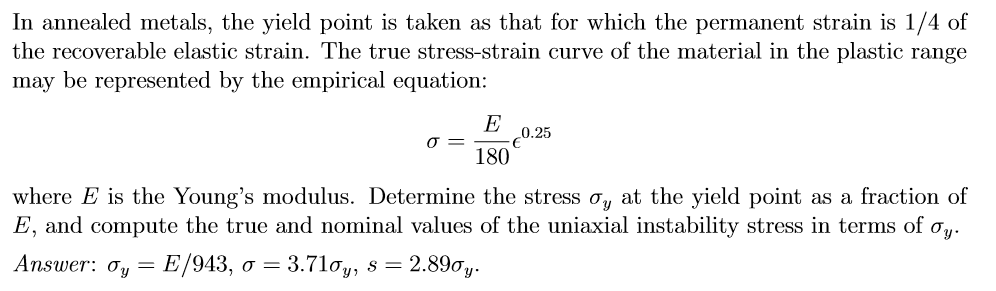 In annealed metals, the yield point is taken as that | Chegg.com