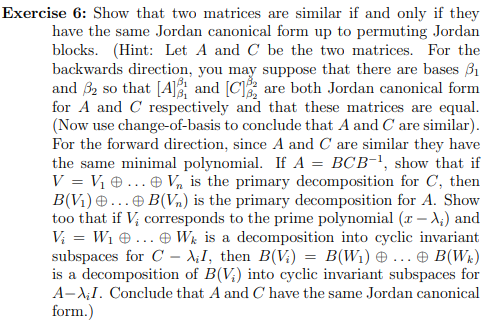 Solved xercise 6 : Show that two matrices are similar if and | Chegg.com