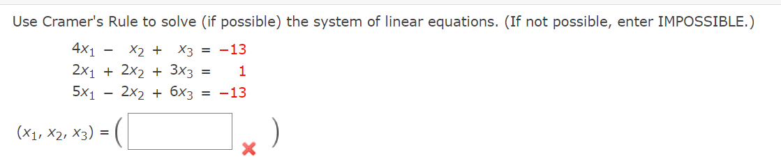 Solved Use Cramer's Rule to solve (if possible) the system | Chegg.com