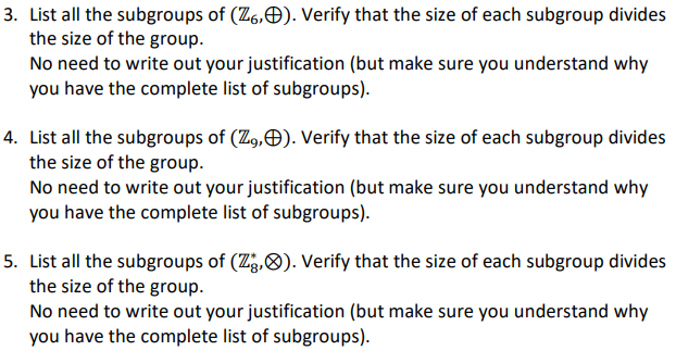 Solved 3. List all the subgroups of (Z6,). Verify that the | Chegg.com