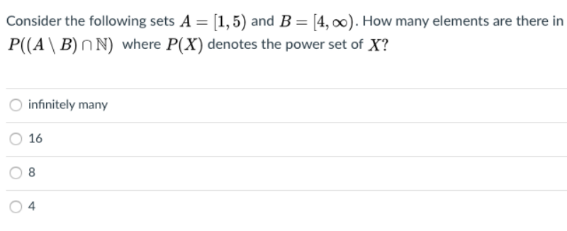Solved Consider the following sets A = (1,5) and B = [4,00). | Chegg.com
