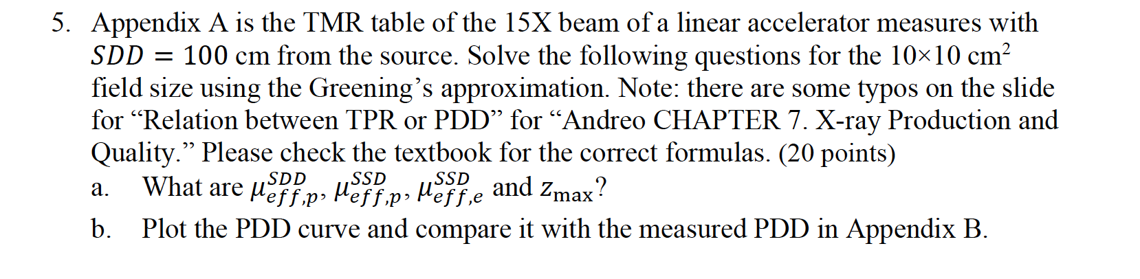 5. Appendix A is the TMR table of the 15X beam of a | Chegg.com