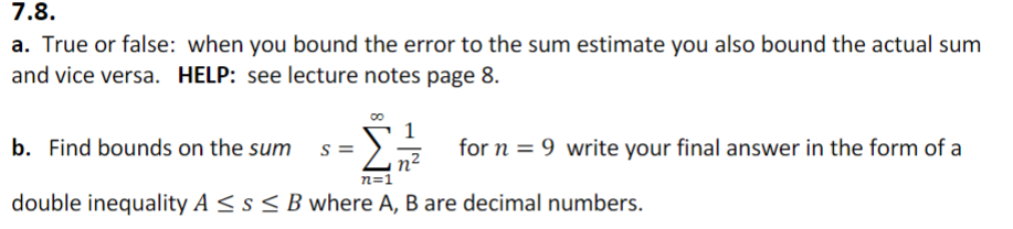Solved a. True or false: when you bound the error to the sum | Chegg.com