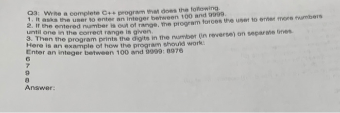 Solved Q3: Wri 1 It tasks the user to enter an integer | Chegg.com