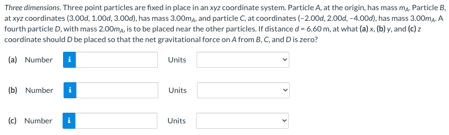 Solved Three dimensions. Three point particles are fixed in | Chegg.com