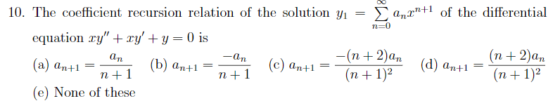 Solved The Coefficient Recursion Relation Of The Solution