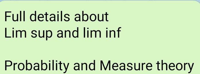 Solved Full details about Lim sup and lim inf Probability | Chegg.com