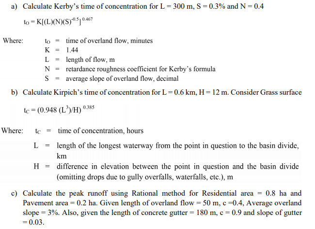 Solved a) Calculate Kerby's time of concentration for L = | Chegg.com