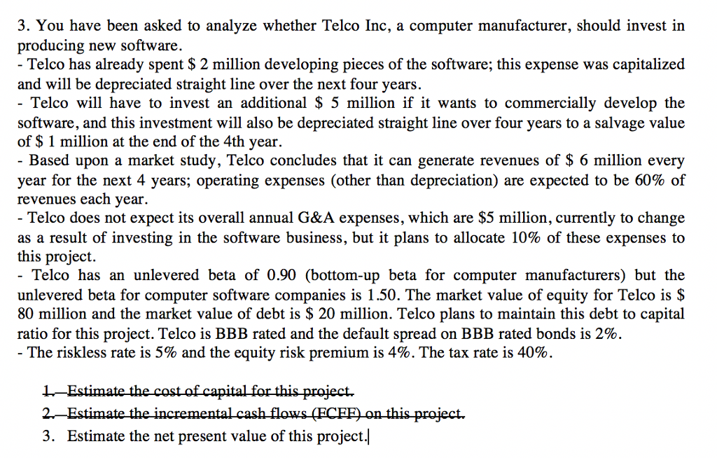 Solved 3. You have been asked to analyze whether Telco Inc, | Chegg.com