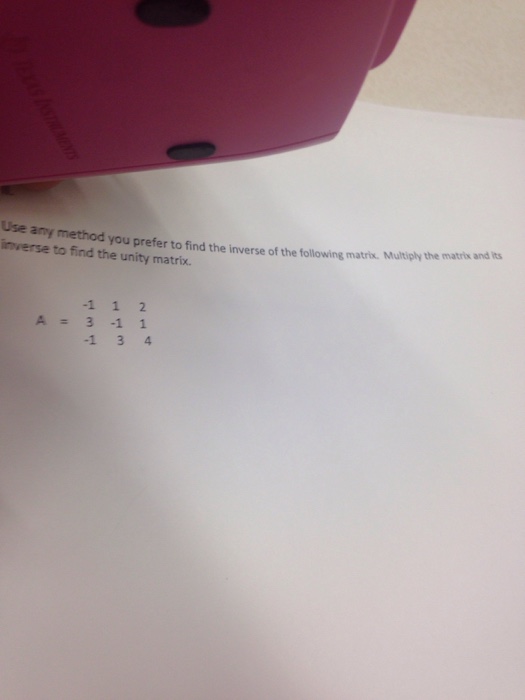 Solved Use any method you prefer to find the inverse of the | Chegg.com