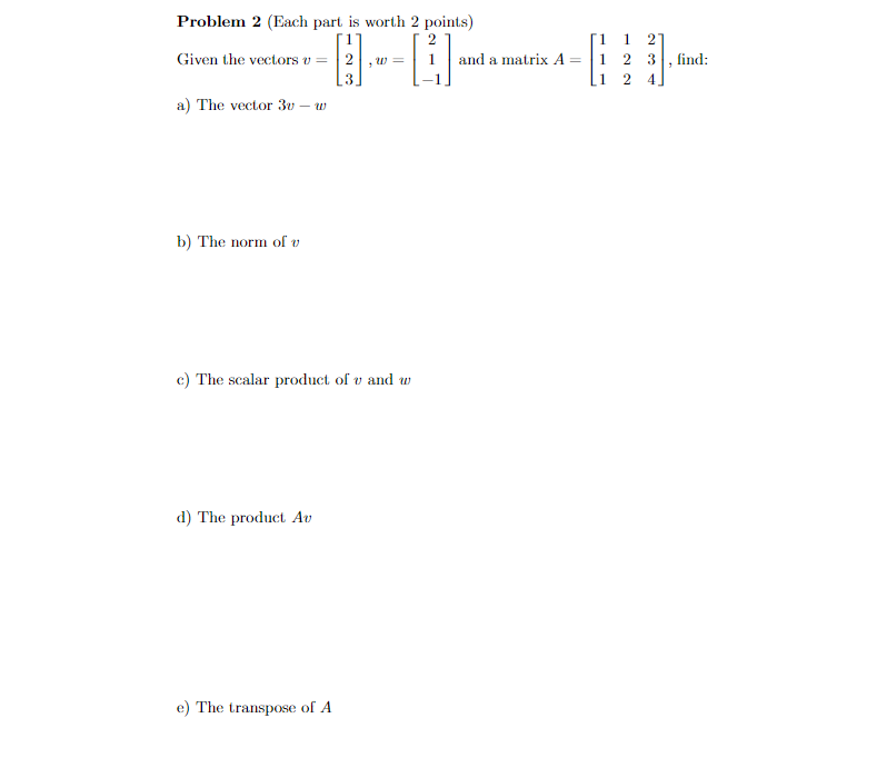Solved Problem 2 (Each part is worth 2 points) Given the | Chegg.com