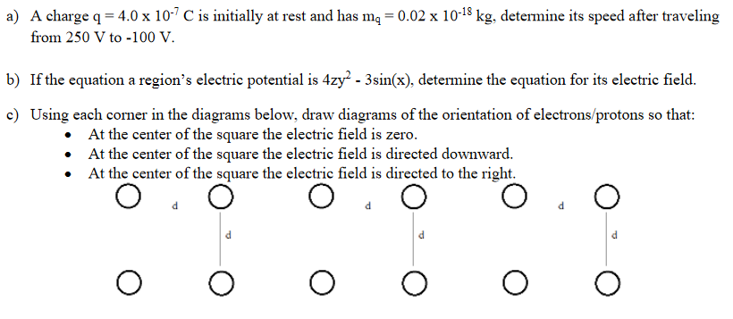 Solved a) A charge q = 4.0 x 10-7C is initially at rest and | Chegg.com