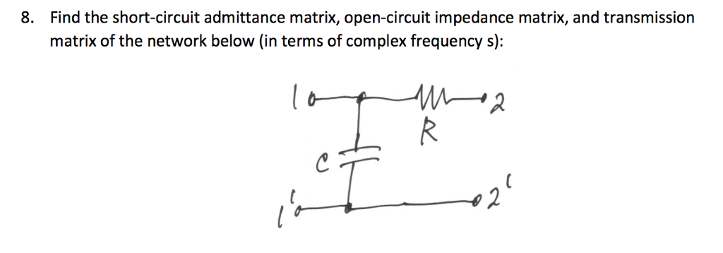 Solved Find the short-circuit admittance matrix, | Chegg.com