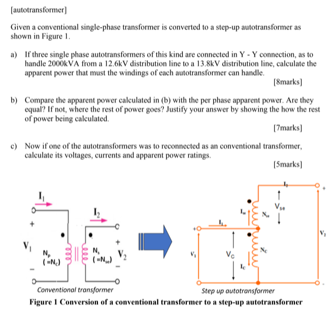 Solved [autotransformer) Given a conventional single-phase | Chegg.com