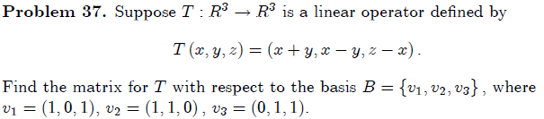 Solved Problem 37. Suppose T:R3→R3 is a linear operator | Chegg.com