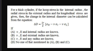 Solved For a thick cylinder, if the hoop stress in the | Chegg.com