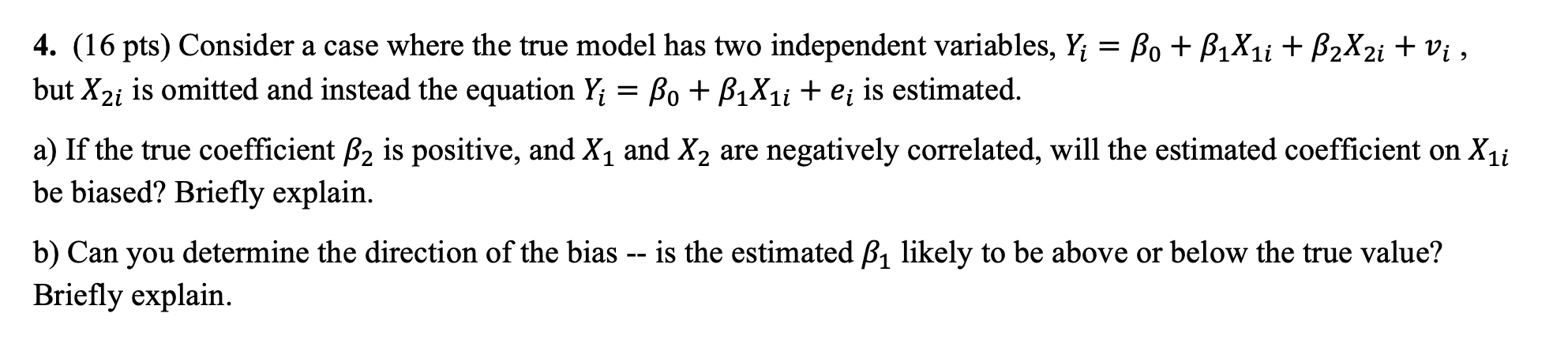 Solved 4. (16 pts) Consider a case where the true model has | Chegg.com