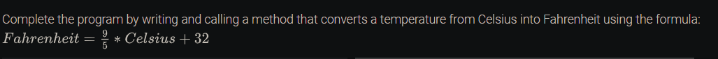Solved Complete the program by writing and calling a method | Chegg.com