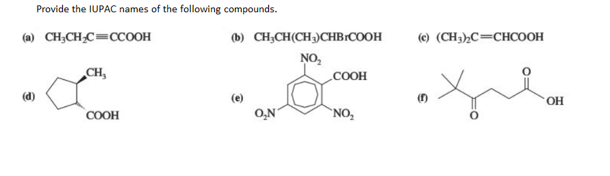 Solved Provide the IUPAC names of the following compounds. | Chegg.com