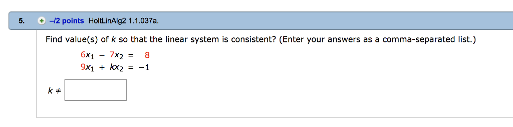 Solved 5. +-/2 points HoltLinAlg2 1.1.037a Find value(s) of | Chegg.com