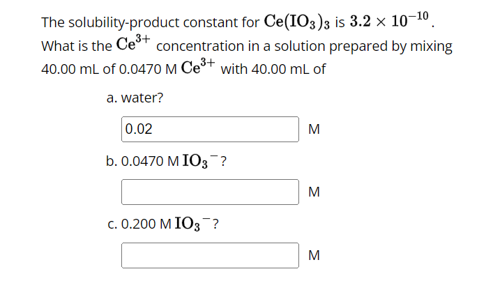 Solved The solubility-product constant for Ce(IO3)3 ﻿is | Chegg.com