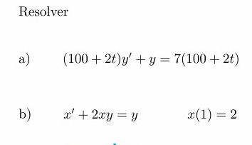 Solved Resolvera) ,(100+2t)y'+y=7(100+2t)b) x'+2xy=y,x(1)= | Chegg.com