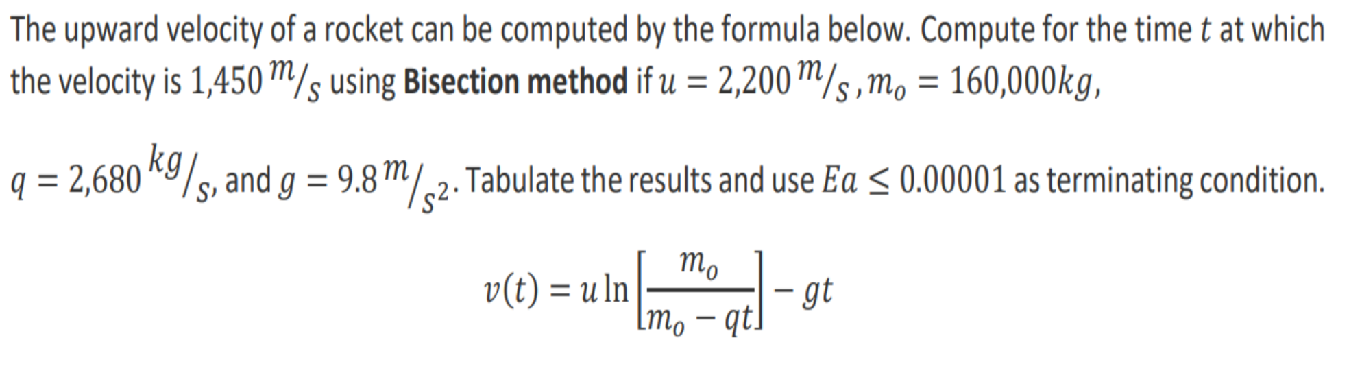 Solved The upward velocity of a rocket can be computed by | Chegg.com