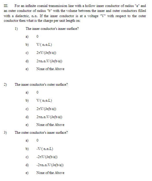 Solved III. For an infinite coaxial transmission line with a | Chegg.com