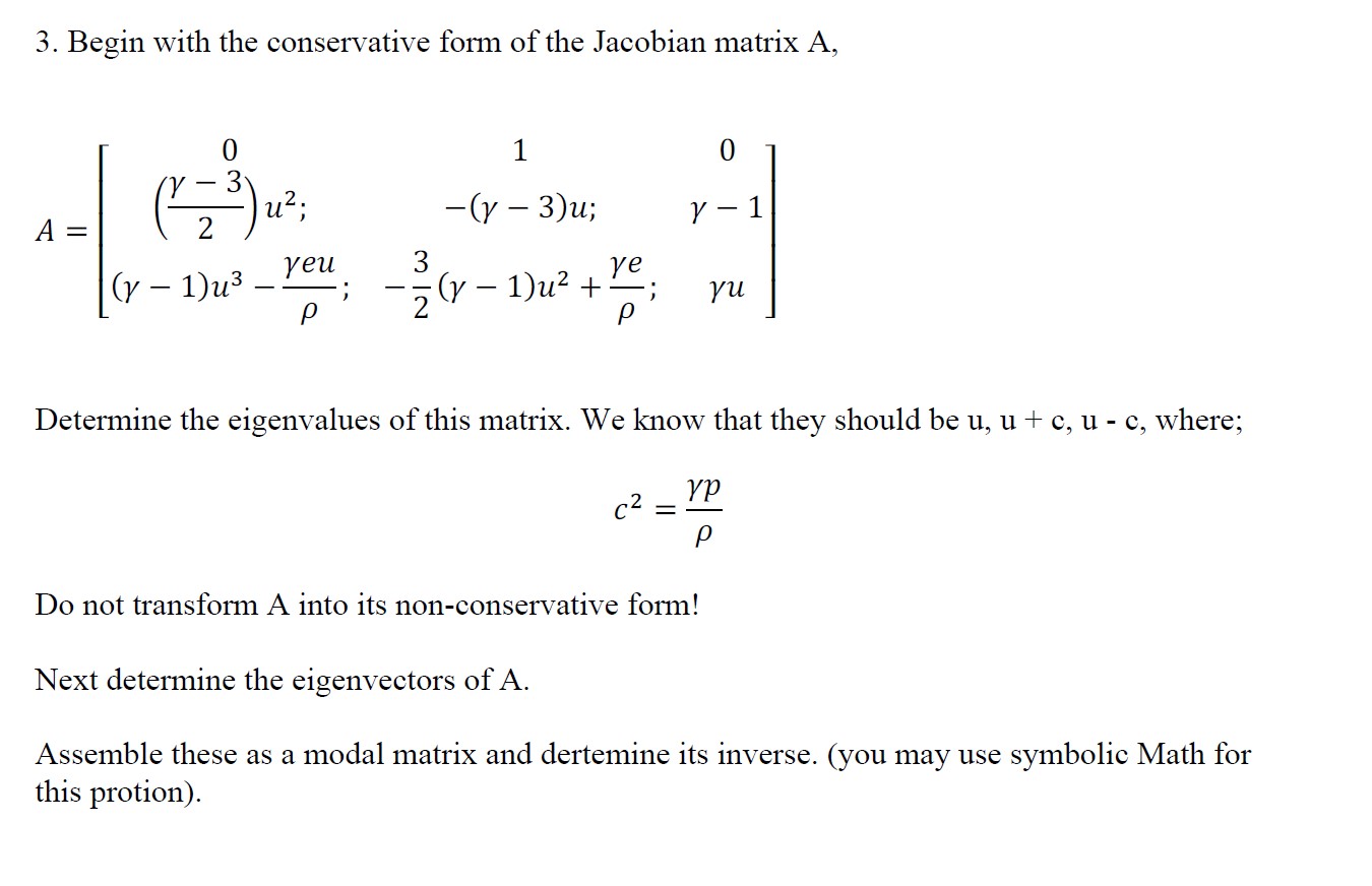 Solved 3. Begin with the conservative form of the Jacobian | Chegg.com