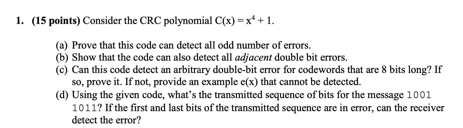 1. (15 points) Consider the CRC polynomial C(x) = x4 | Chegg.com