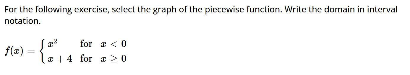 Solved For the following exercise, select the graph of the | Chegg.com