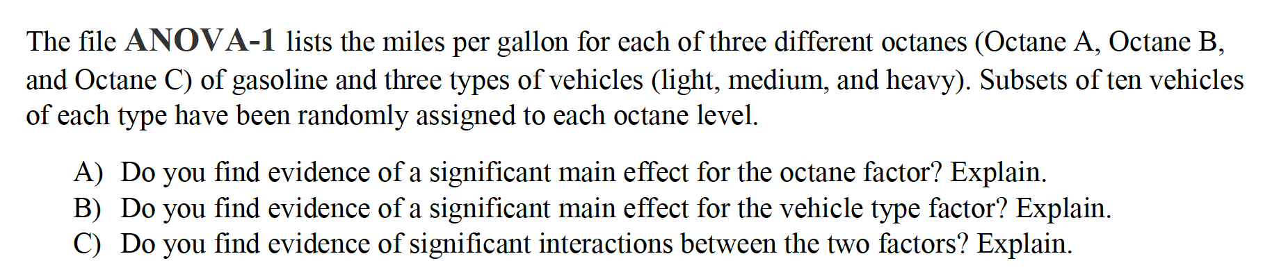 Solved The file ANOVA-1 lists the miles per gallon for each | Chegg.com
