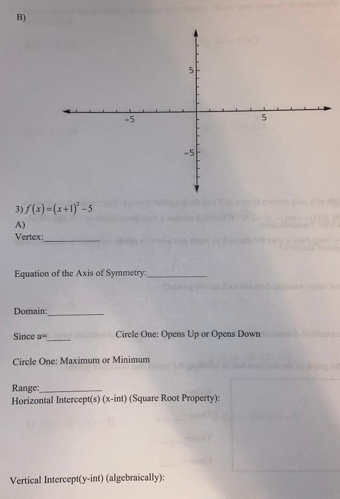 Solved 3) f(x)=(x+1)2−5 A) Vertex: Equation of the Axis of | Chegg.com