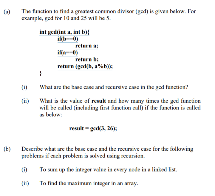 Solved (a) The function to find a greatest common divisor | Chegg.com