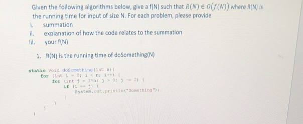 Solved Given the following algorithms below, give a f(N) | Chegg.com