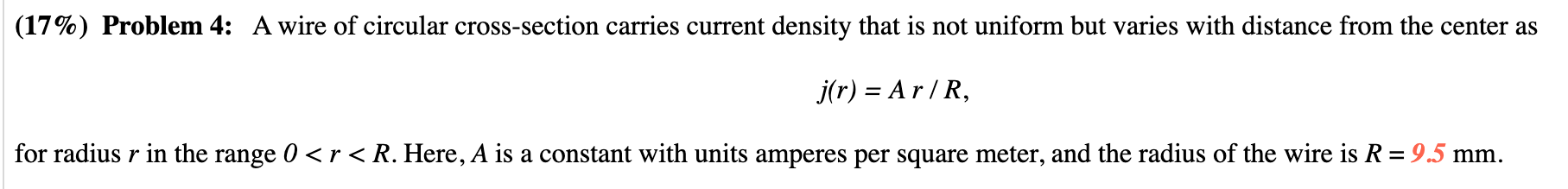 Solved (17\%) Problem 4: A wire of circular cross-section | Chegg.com