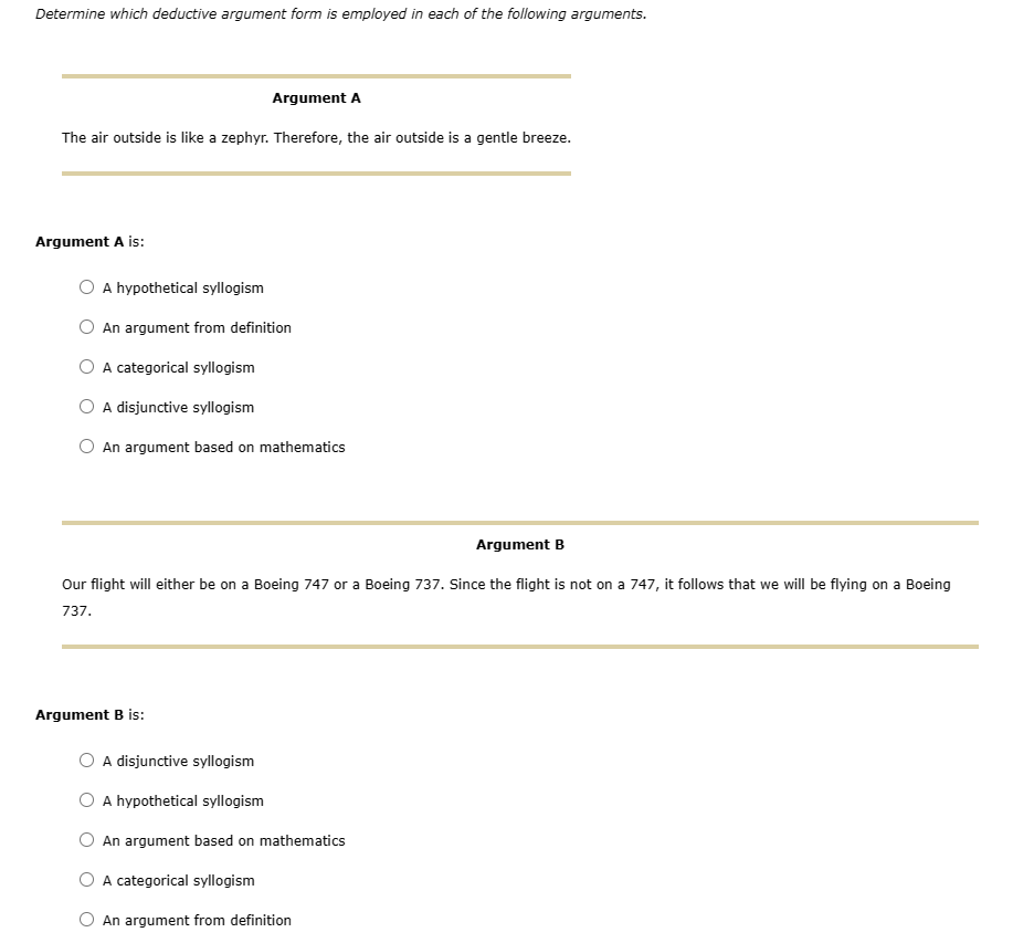 Determine which deductive argument form is employed | Chegg.com