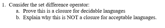 Solved 1. Consider the set difference operator: a. Prove | Chegg.com