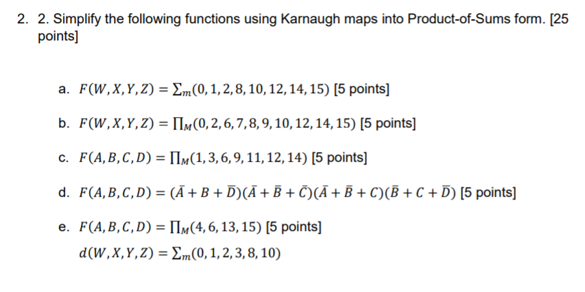 Solved 2. 2. Simplify the following functions using Karnaugh | Chegg.com