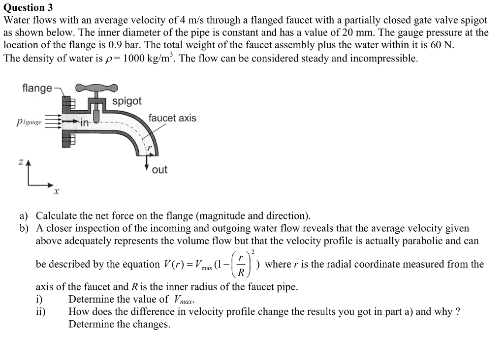 Solved Question 3 Water flows with an average velocity of 4 | Chegg.com