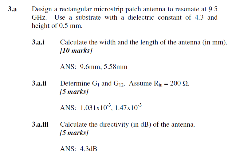 Solved 3.a Design a rectangular microstrip patch antenna to | Chegg.com