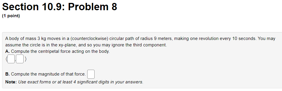 Solved Section 10.9: Problem 8 (1 point) A body of mass 3 kg | Chegg.com