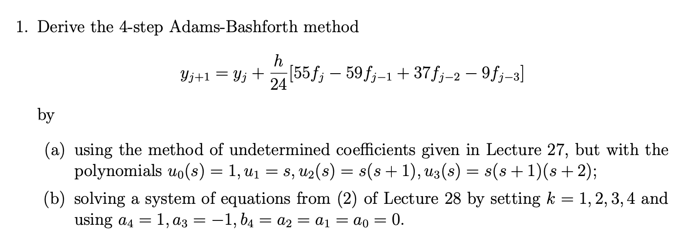 1. Derive the 4-step Adams-Bashforth method [55f; - | Chegg.com