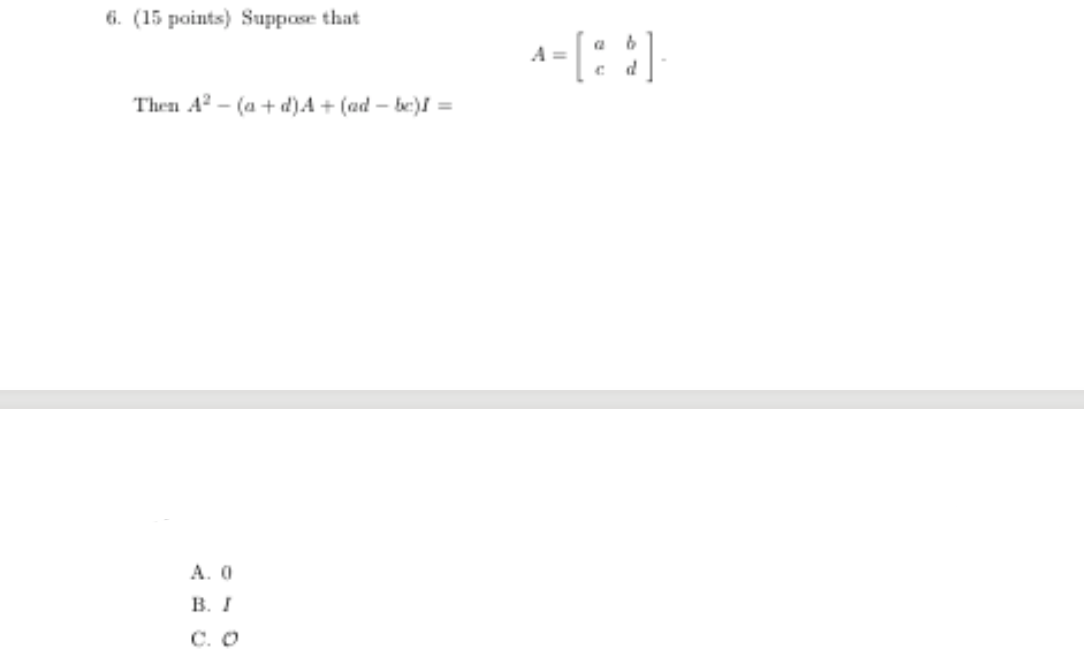 Solved 6. (15 points) Suppose that A = { : :) Then A?- (a + | Chegg.com