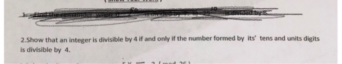 Solved 2.Show that an integer is divisible by 4 if and only | Chegg.com