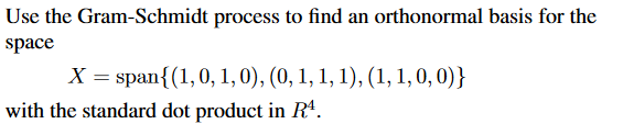Solved Use the Gram-Schmidt process to find an orthonormal | Chegg.com