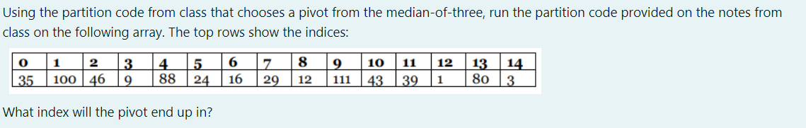 Solved Using the partition code from class that chooses a | Chegg.com