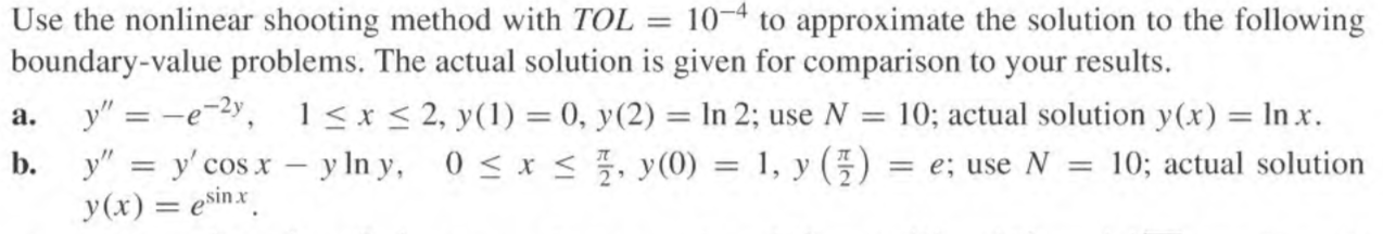 Use The Nonlinear Shooting Method With Tol10−4 To 