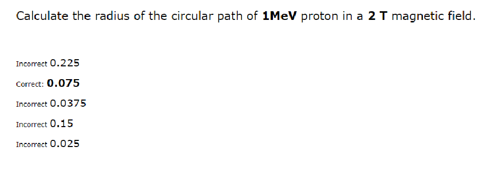 Solved Calculate the radius of the circular path of 1MeV | Chegg.com
